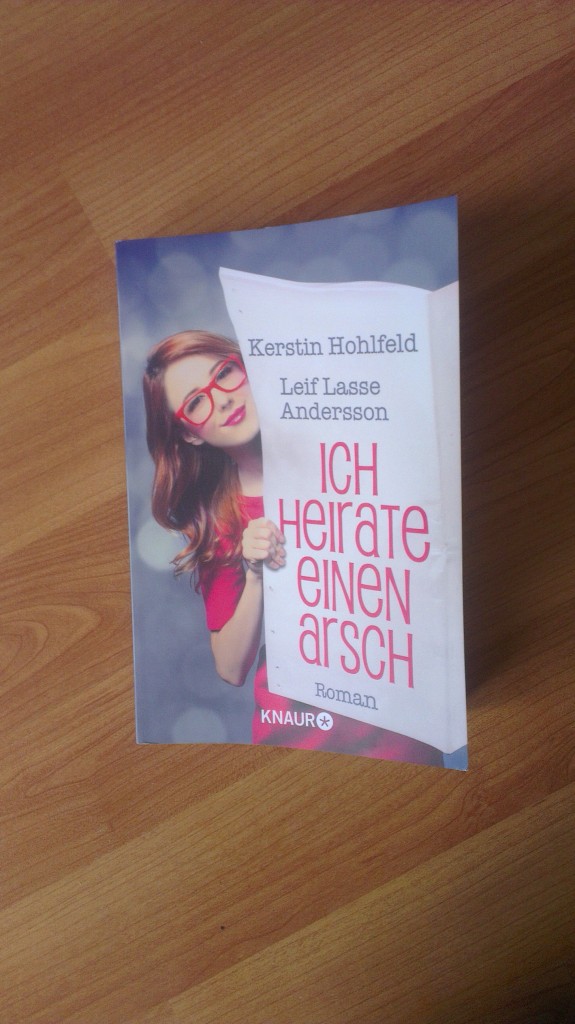 Ich heirate einen Arsch (Kerstin Hohlfeld, Leif Lasse Anderson) | Sapis ...